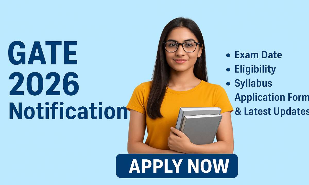 GATE 2026 Notification: Exam Date, Eligibility, Syllabus, Application ...