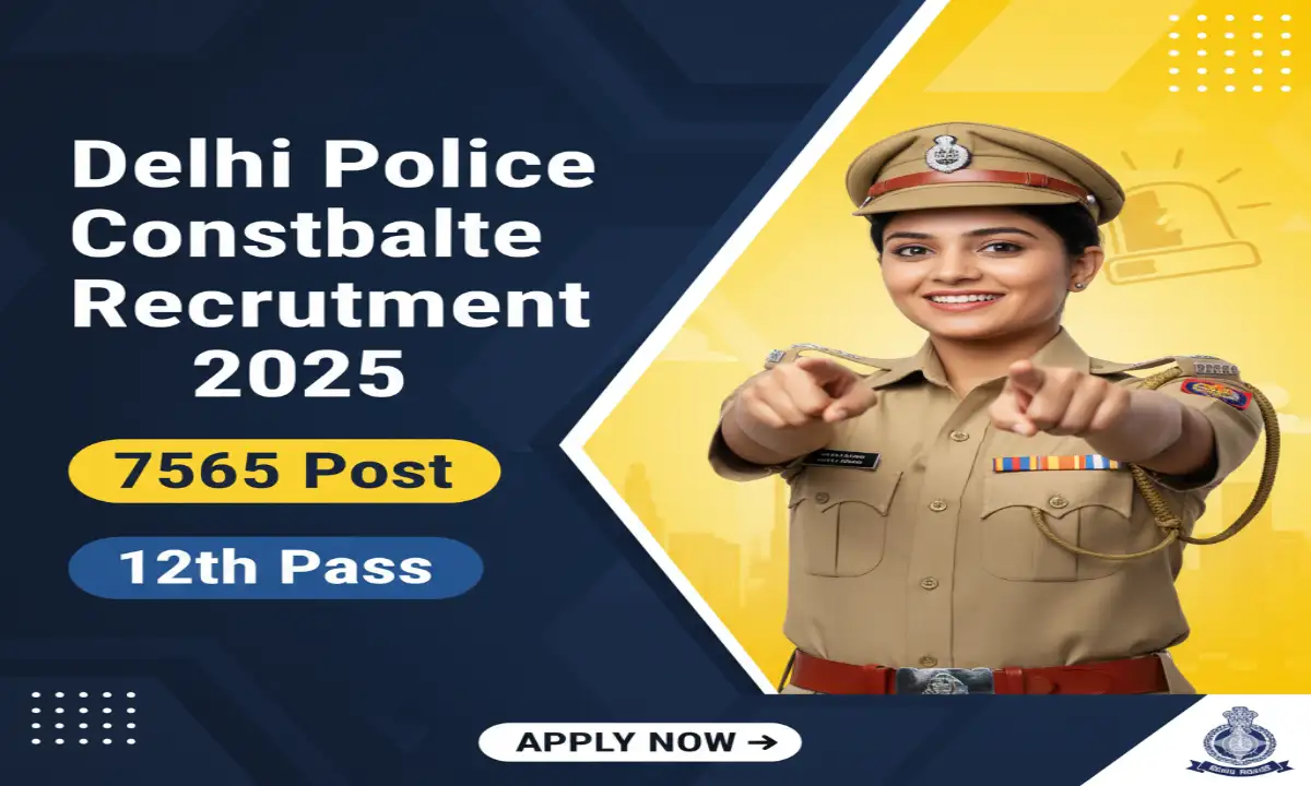 Delhi Police Constable Recruitment 2025 - SARKARI JOB HUBS