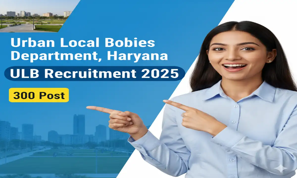 Haryana ULB Recruitment 2025 - SARKARI JOB HUBS
